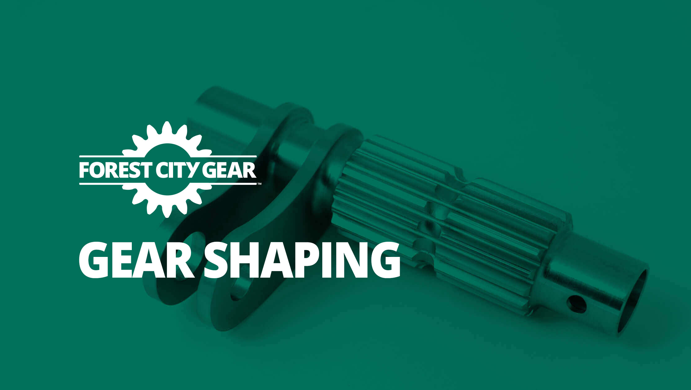 Gear Shaping - Forest City Gear